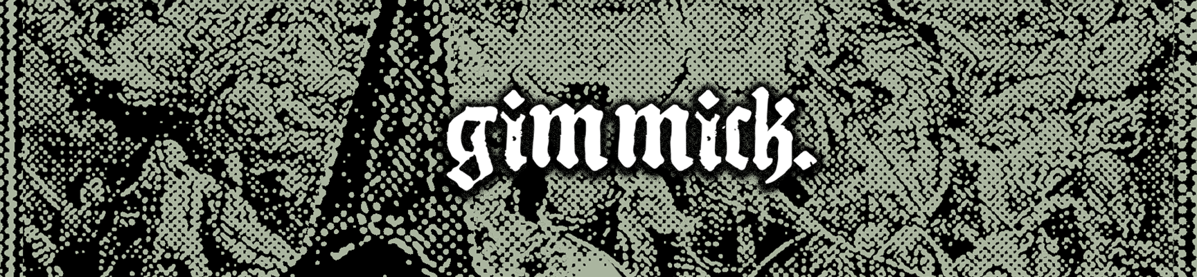 GIMMICK – BIGSIXPRINTING